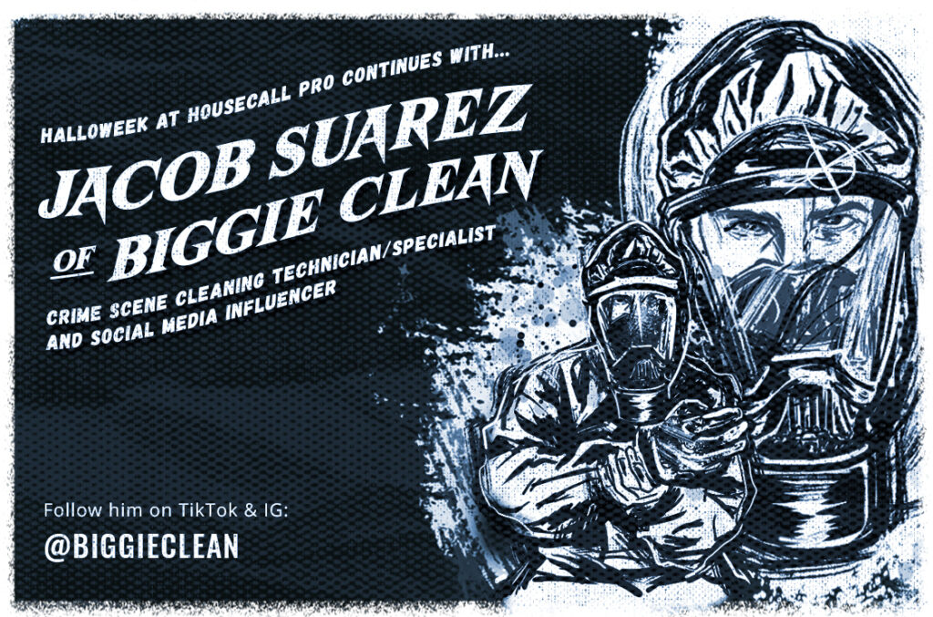 The truth about cleaning crime scenes with Jacob Suarez - Housecall Pro